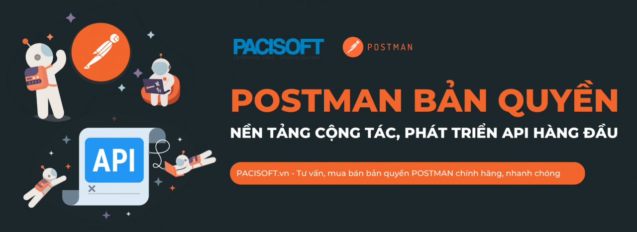 Postman bản quyền – nền tảng cộng tác, phát triển API hàng đầu
