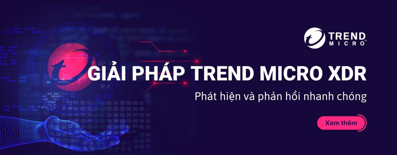 Tư vấn mua Trend Micro XDR bản quyền