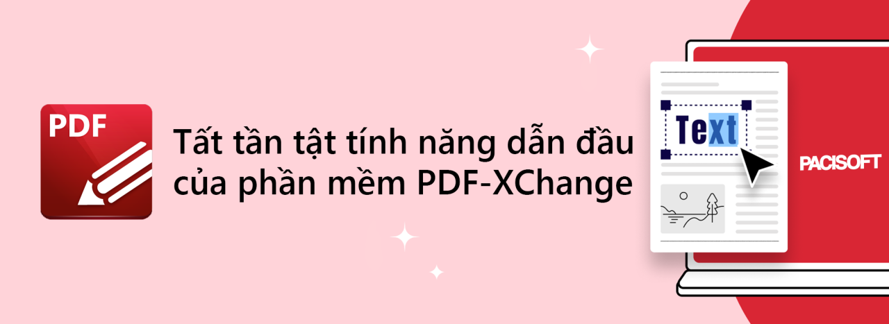 PDF-XChange Bản Quyền – Tính Năng Hàng Đầu Cho Doanh Nghiệp