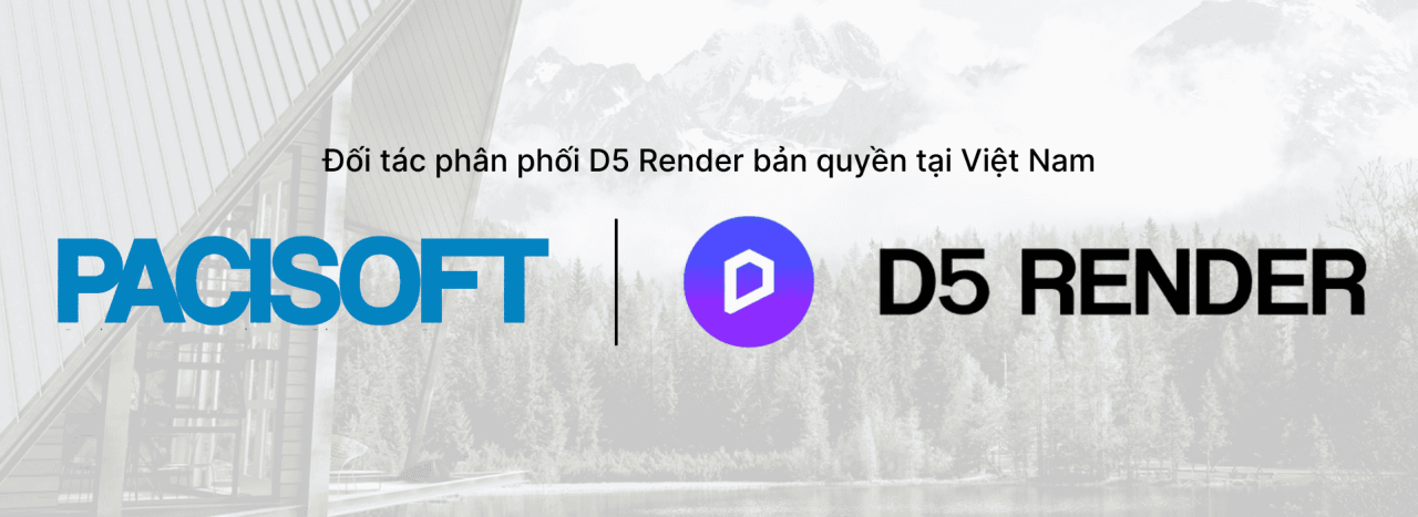 PACISOFT chính thức trở thành đối tác phân phối D5 Render duy nhất tại ...