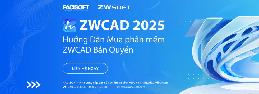 ZWCAD 2025: Giải Pháp CAD Toàn Diện – Hướng Dẫn Mua ZWCAD Bản Quyền
