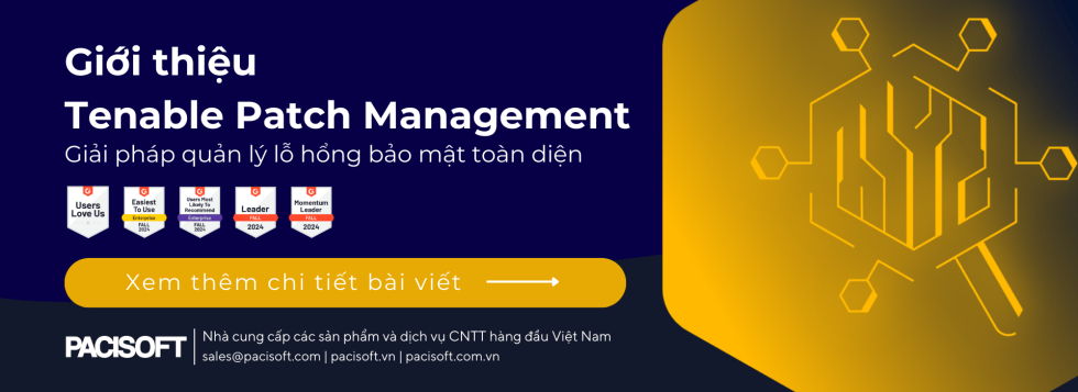 Giới thiệu Tenable Patch Management: Giải pháp quản lý lỗ hổng bảo mật ...