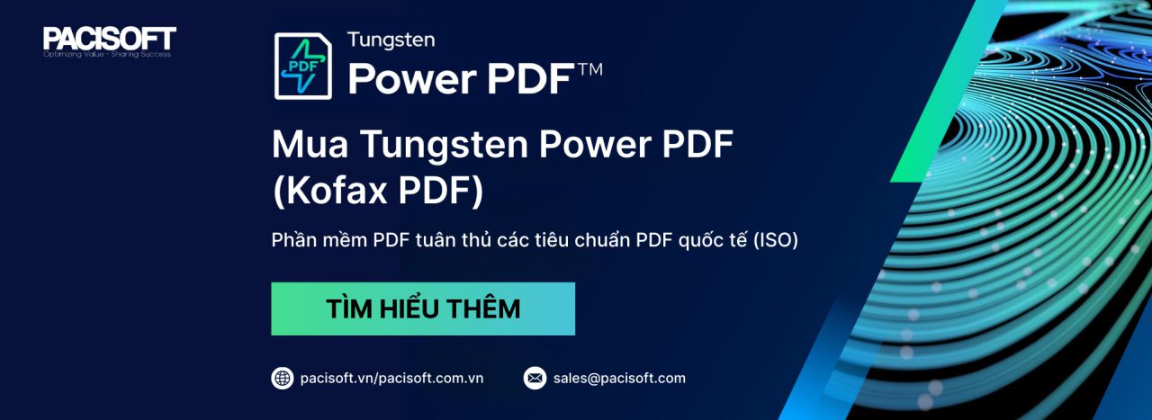 Tungsten Power PDF (Kofax PDF) – Mua phần mềm PDF bản quyền